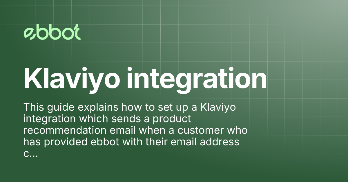 Klaviyo integration | Ebbot Docs