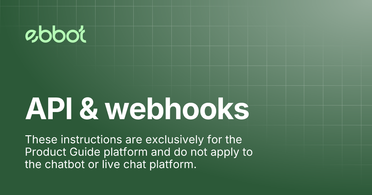 API & webhooks | Ebbot Docs